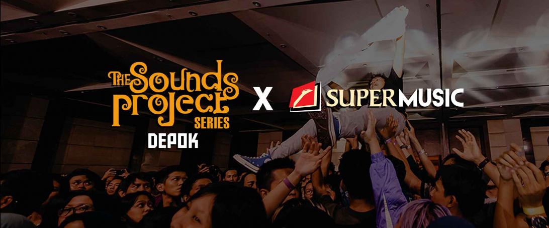 The Sounds Project Series x SUPERMUSIC Siap Guncang Kota Depok! | SUPERLIVE